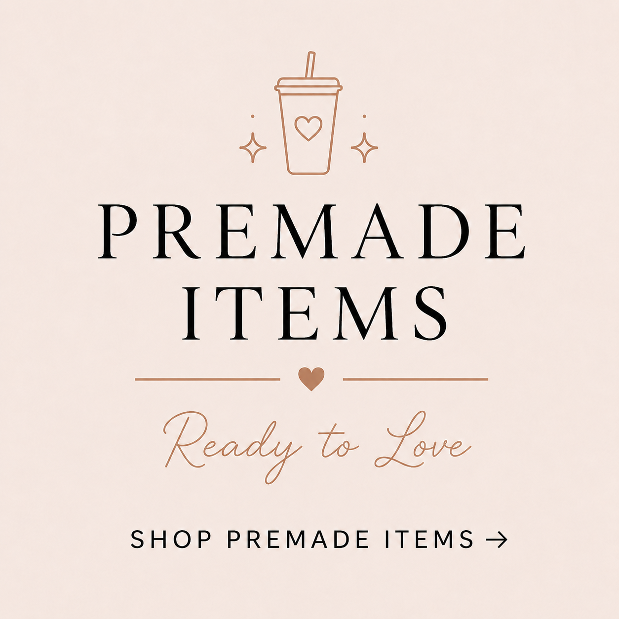 PRE-MADE ITEMS – Ashley K's Corner